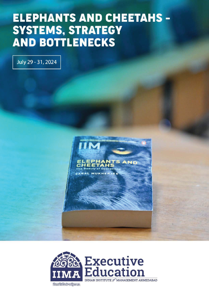 Elephants and Cheetahs: Systems, Strategy and Bottlenecks | IIMA